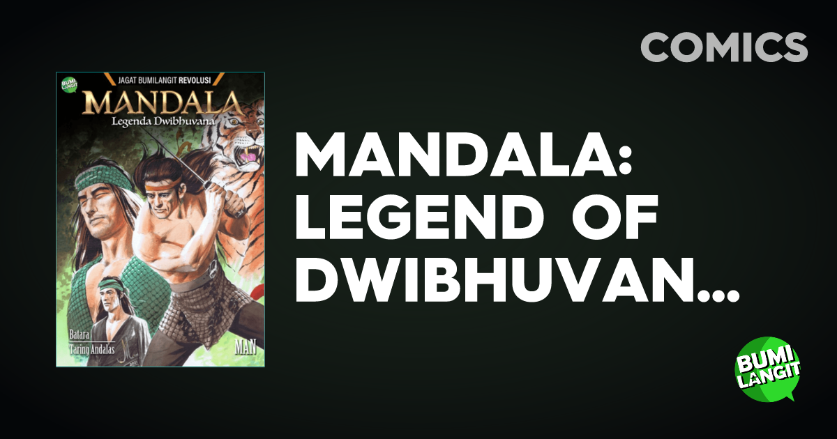 MANDALA: LEGEND OF DWIBHUVANA 1 | BUMILANGIT COMICS