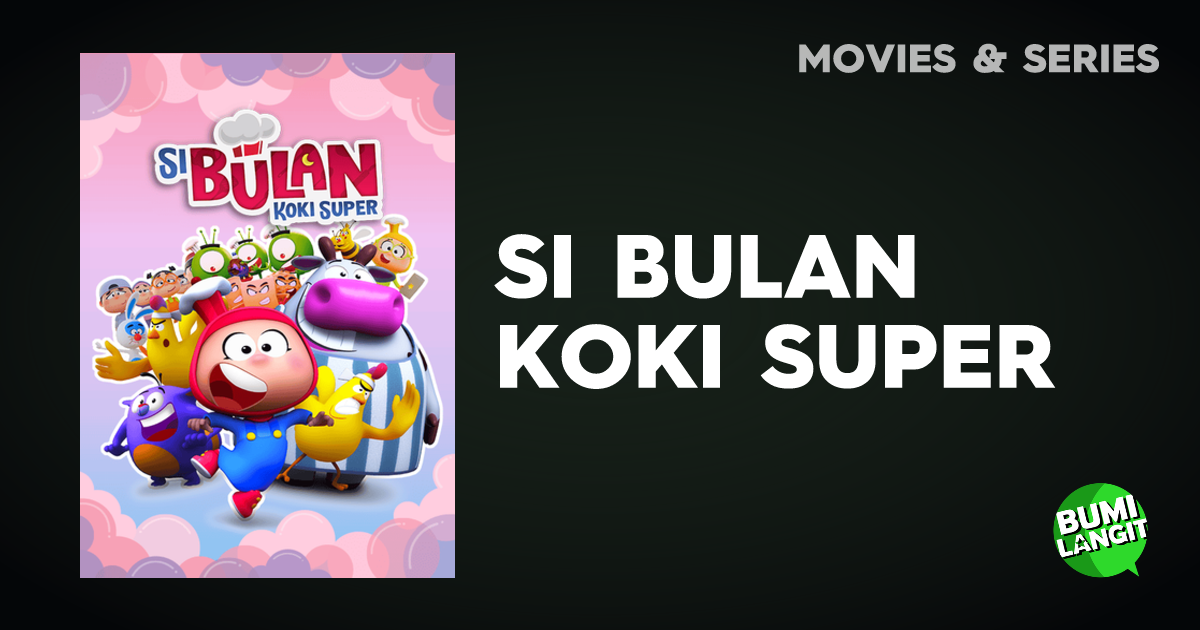 SI BULAN KOKI SUPER | BUMILANGIT MOVIES