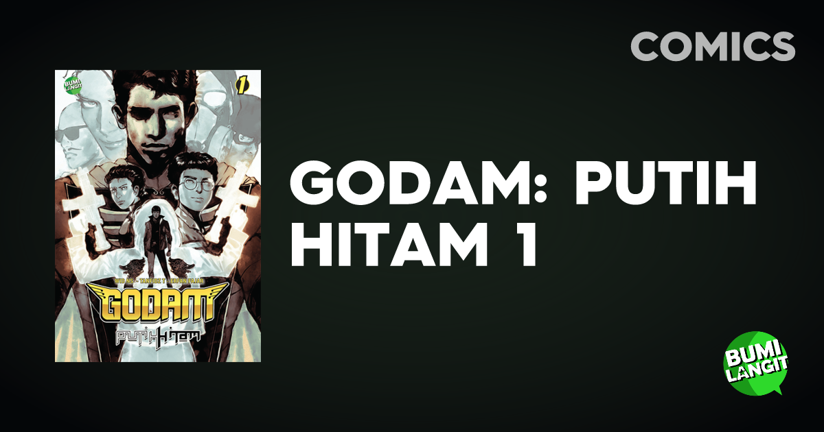 GODAM: PUTIH HITAM 1 | BUMILANGIT COMICS
